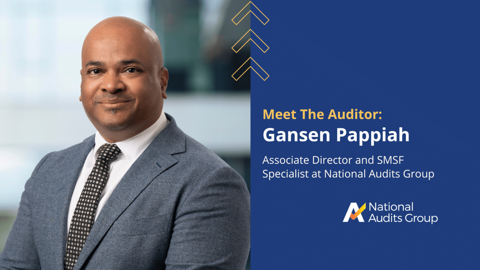 Meet The Auditor: Gansen Pappiah - NAG